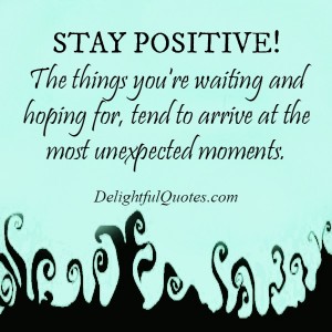 The things you are waiting & hoping for - Delightful Quotes